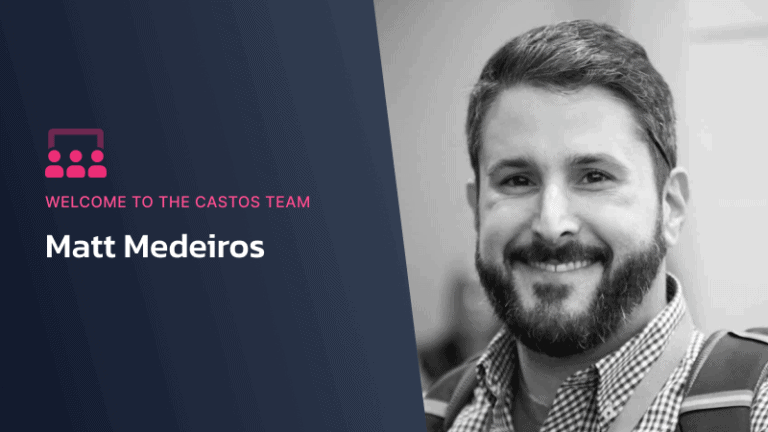 Welcoming Matt Medeiros To The Castos Team | Castos
