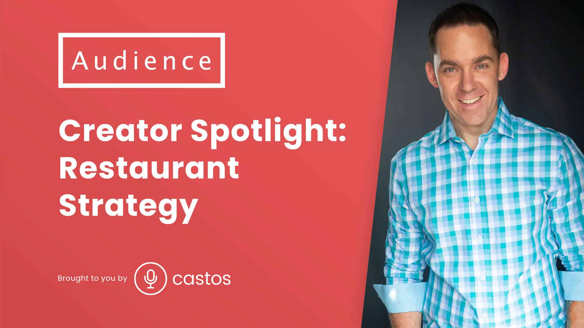 Monetizing a restaurant podcast during a pandemic | Castos