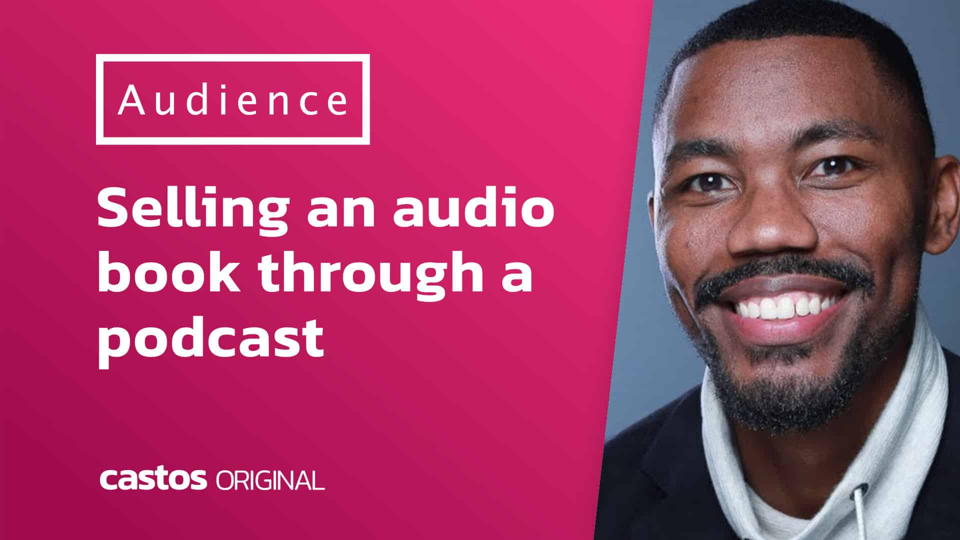 Selling an audio book through a podcast | Castos