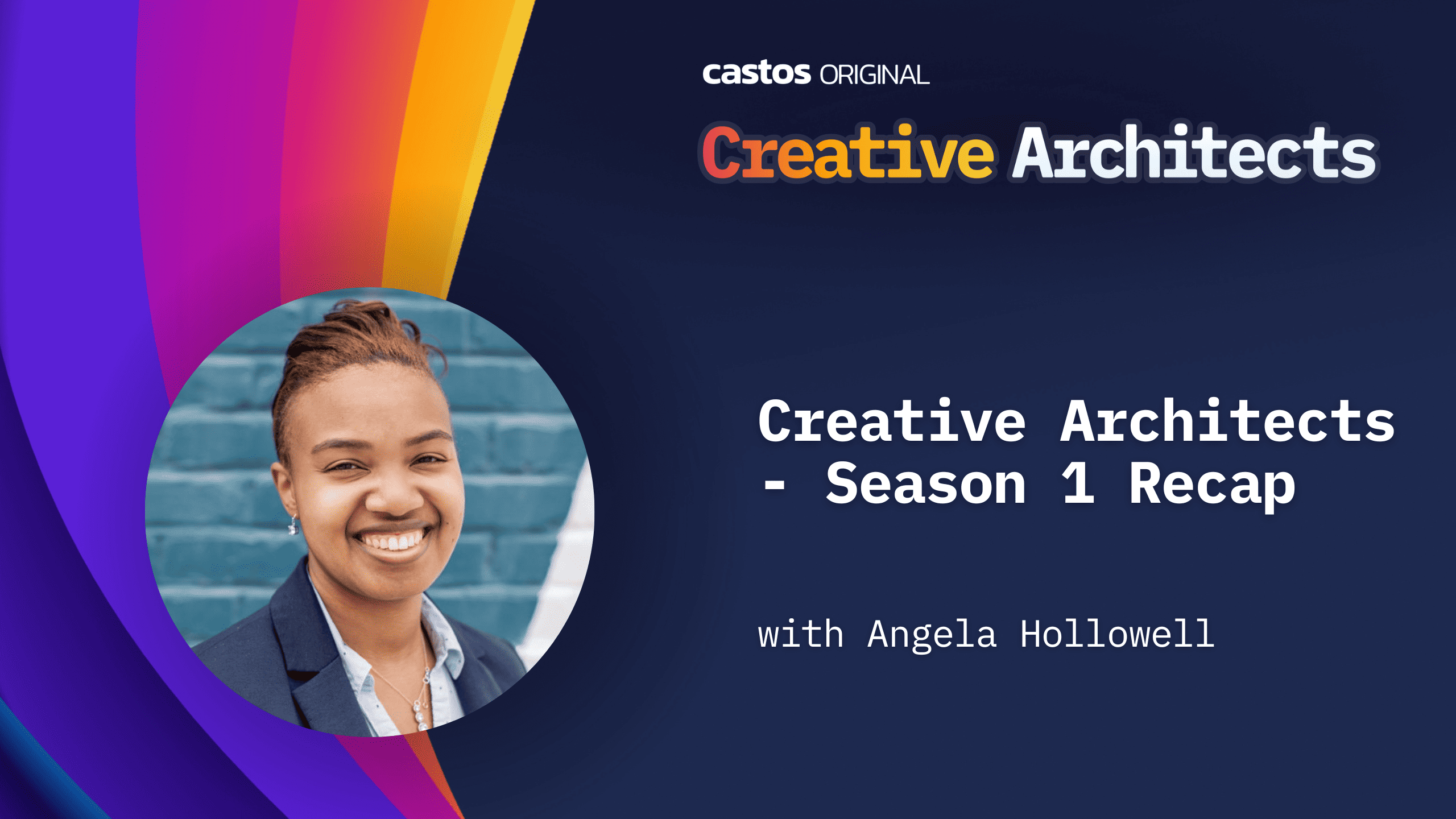 Creative Architects - Season 1 Recap | Castos